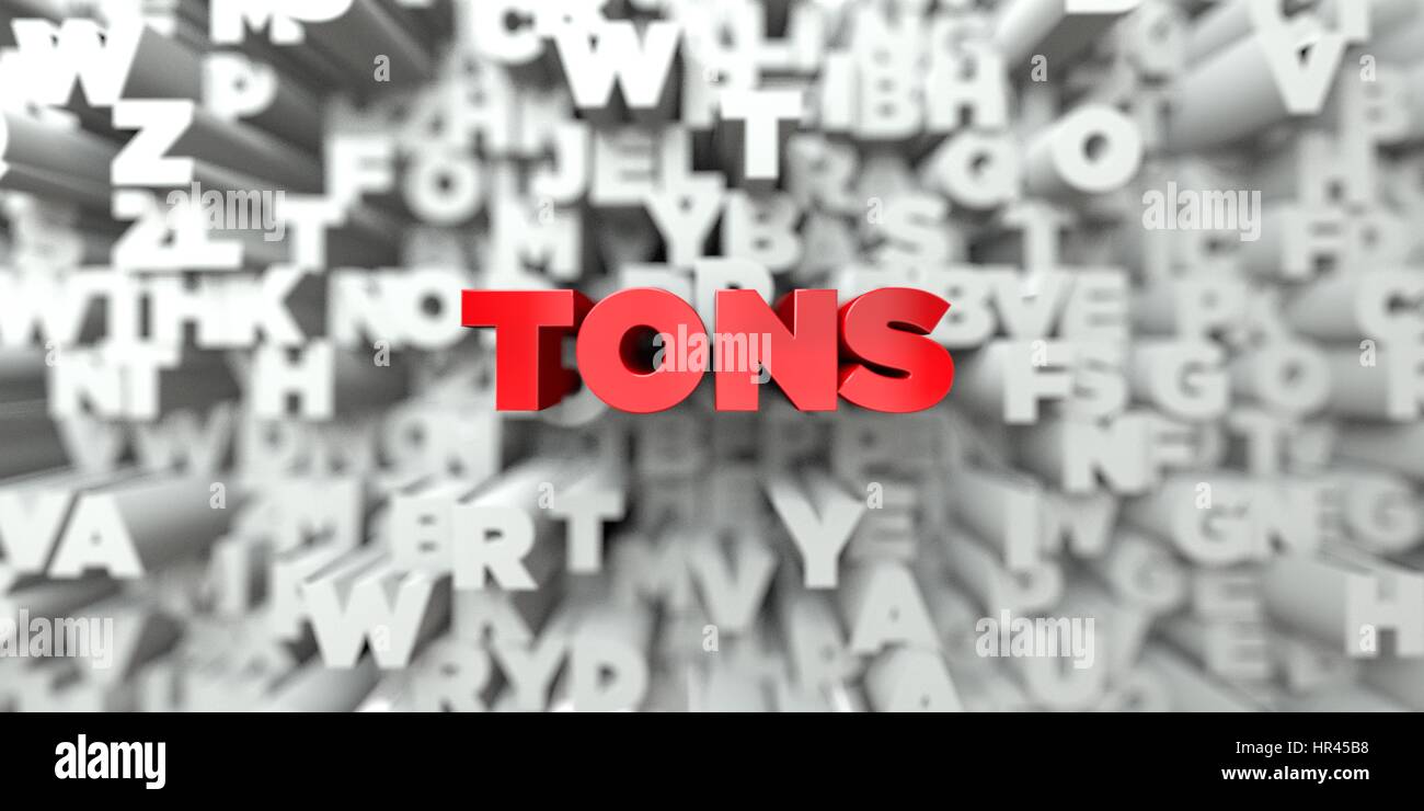 TONS - Red text on typography background - 3D rendered royalty free ...