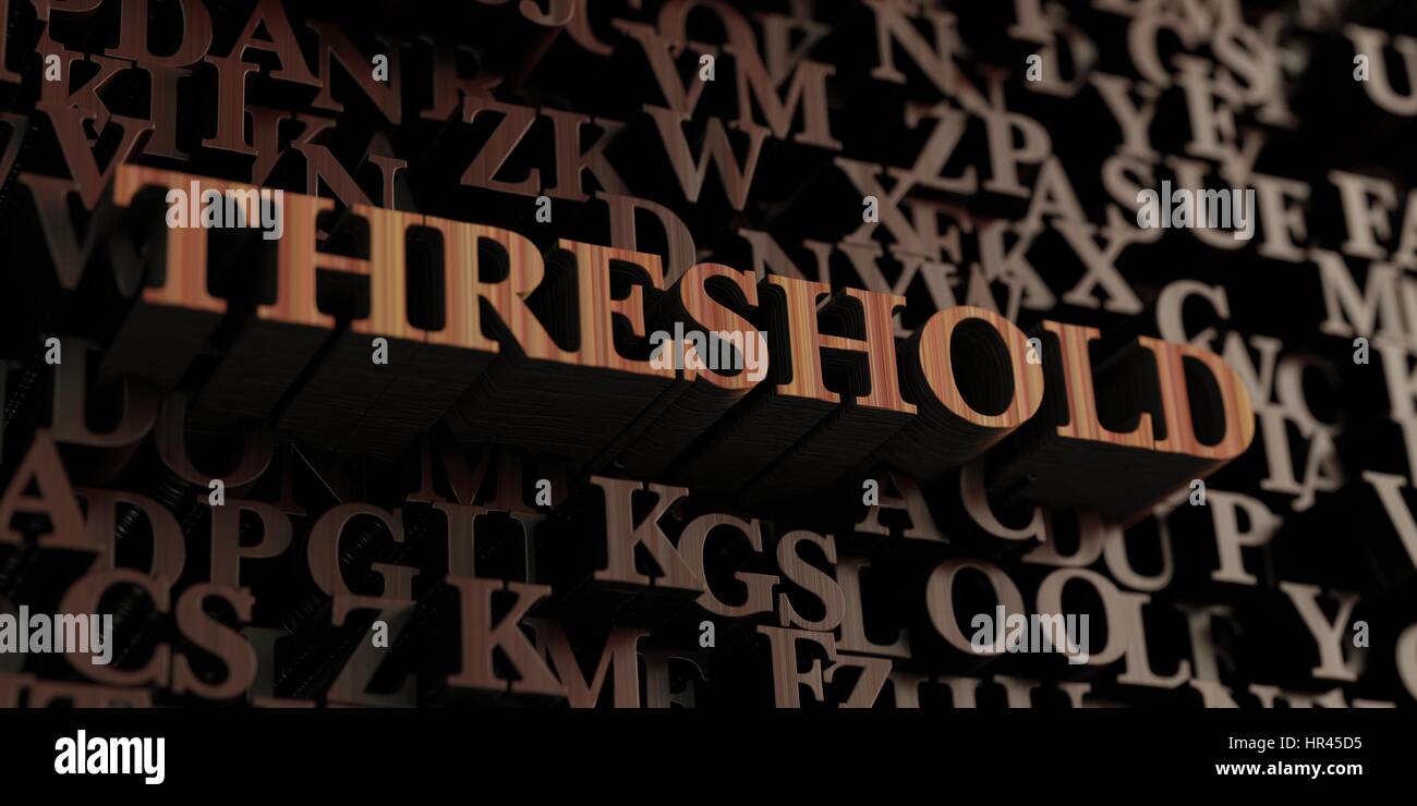 Threshold - Wooden 3D rendered letters/message. Can be used for an ...