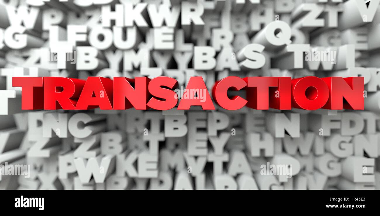 TRANSACTION - Red text on typography background - 3D rendered royalty ...