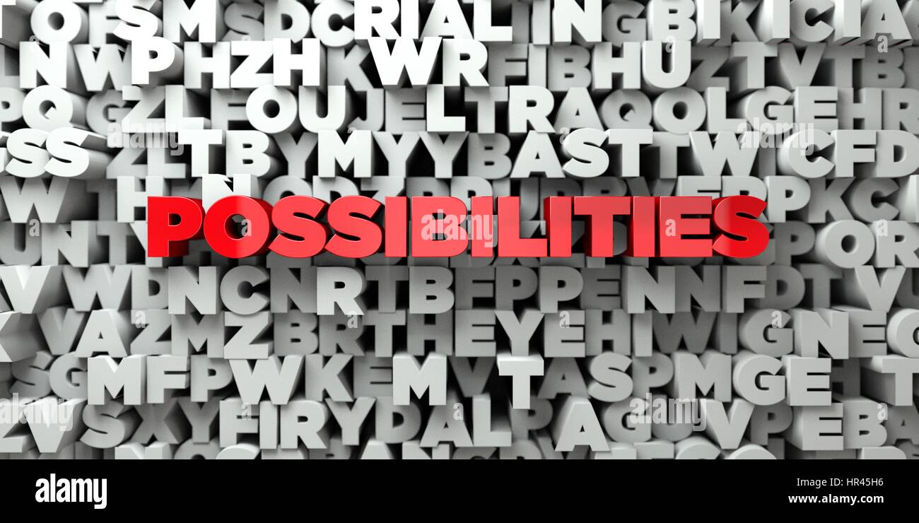 POSSIBILITIES - Red text on typography background - 3D rendered royalty ...