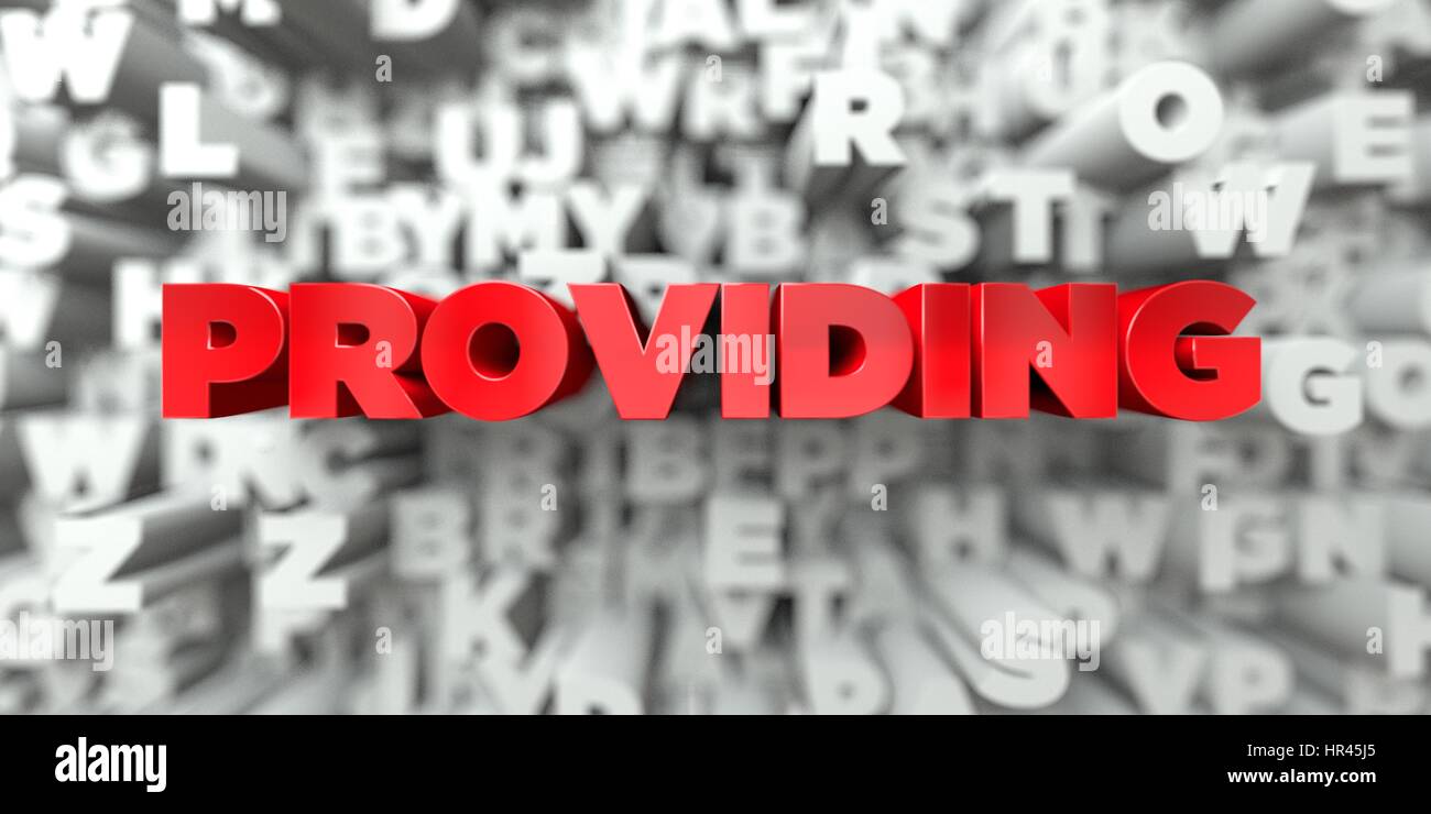 PROVIDING - Red text on typography background - 3D rendered royalty ...