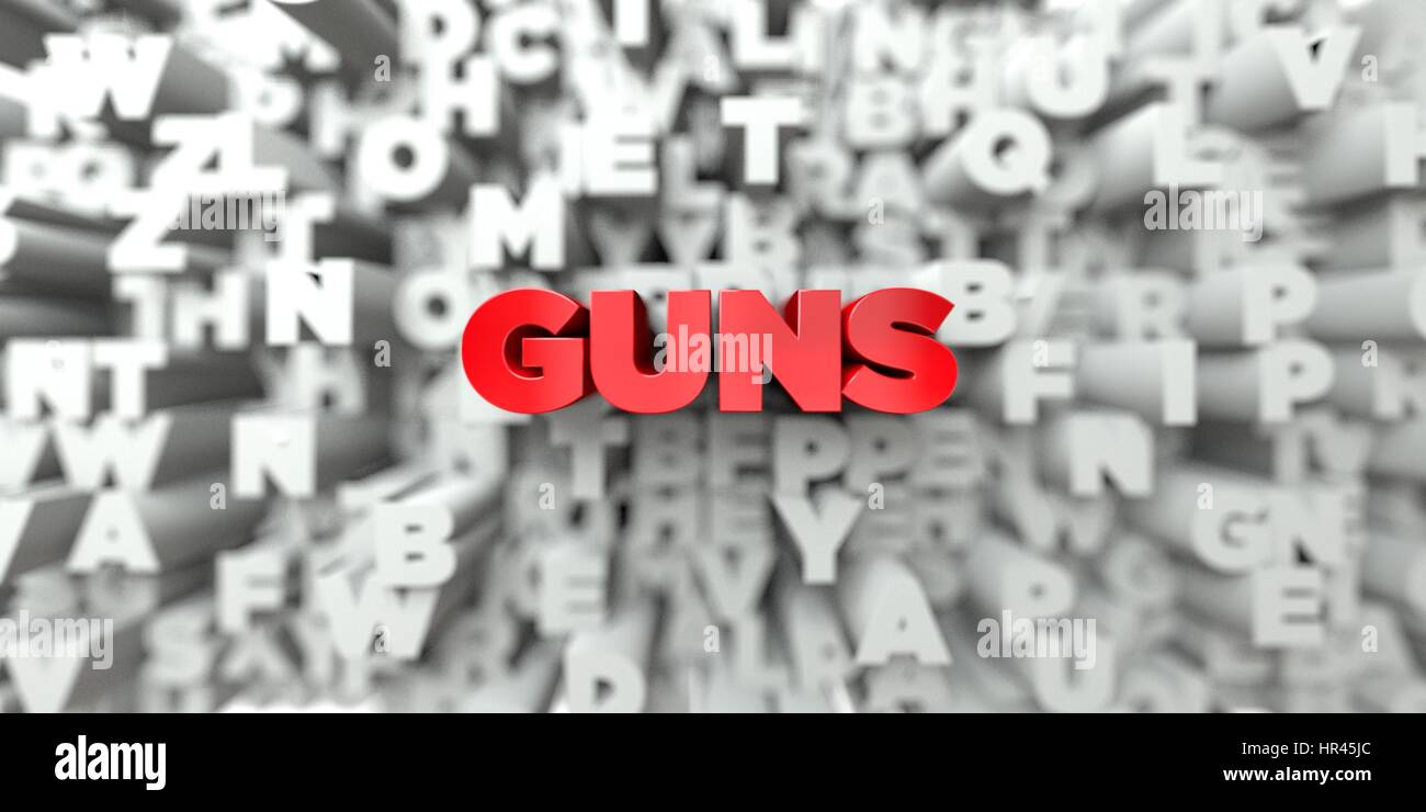 GUNS - Red text on typography background - 3D rendered royalty free ...