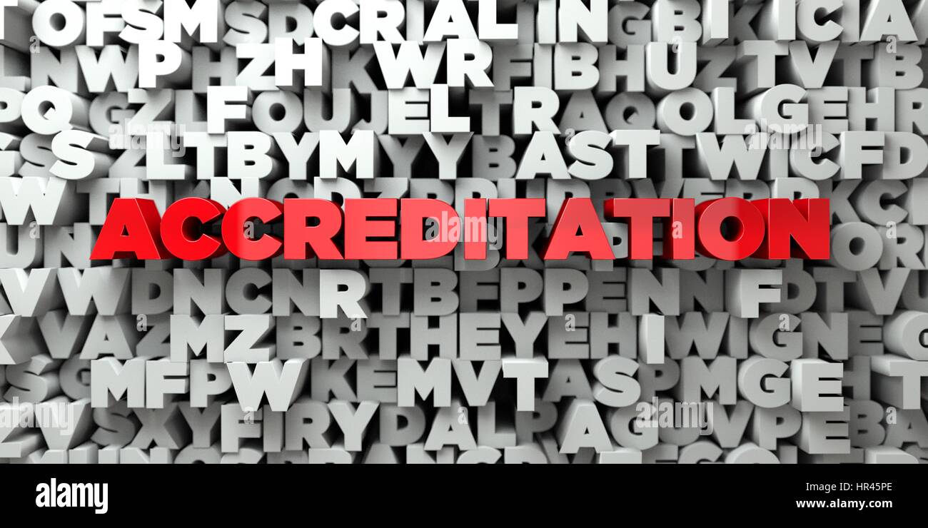 ACCREDITATION - Red text on typography background - 3D rendered royalty ...