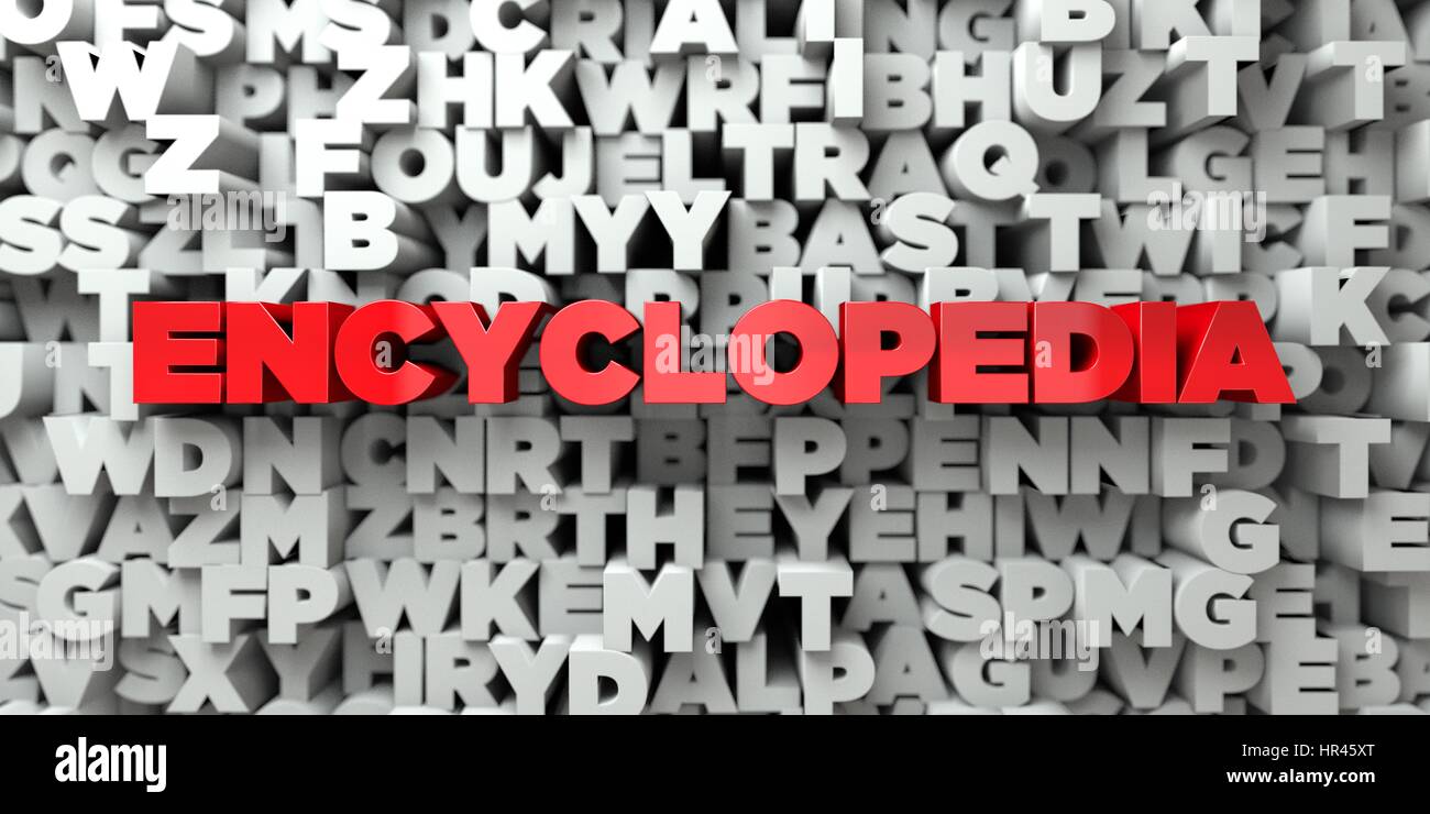 ENCYCLOPEDIA - Red text on typography background - 3D rendered royalty ...