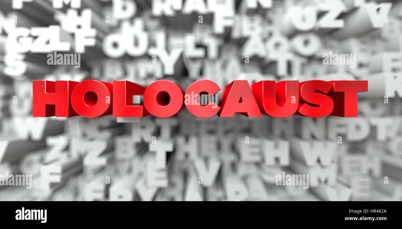 HOLOCAUST - Red text on typography background - 3D rendered royalty ...