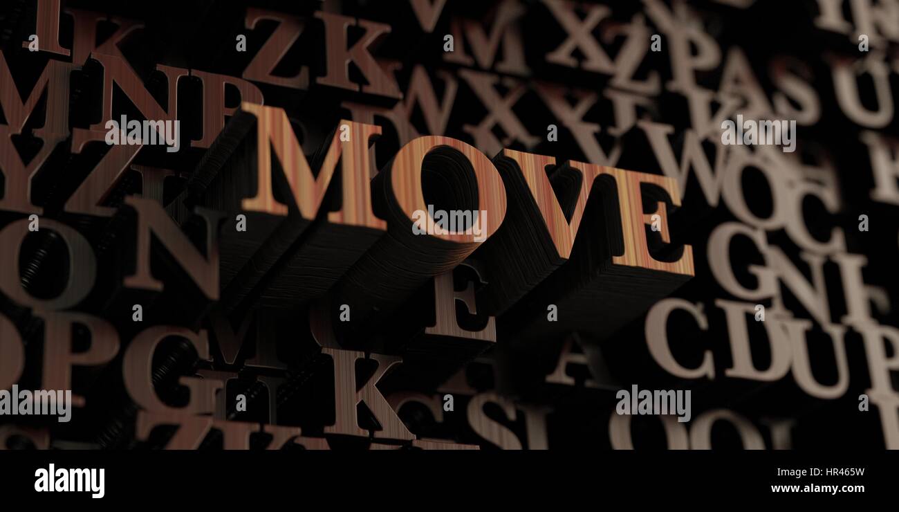 Move - Wooden 3D rendered letters/message. Can be used for an online ...