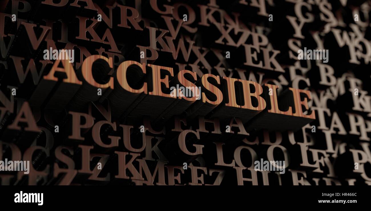 Accessible - Wooden 3D rendered letters/message. Can be used for an ...