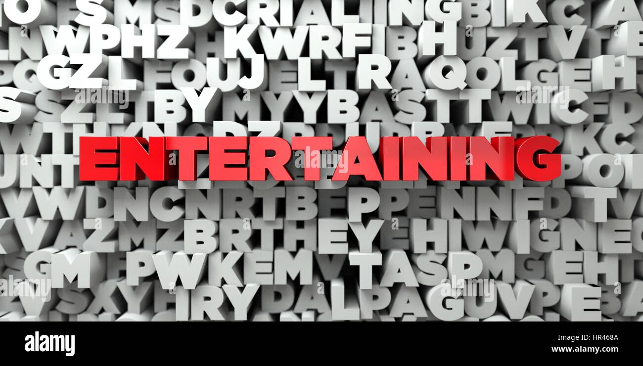 ENTERTAINING - Red text on typography background - 3D rendered royalty ...