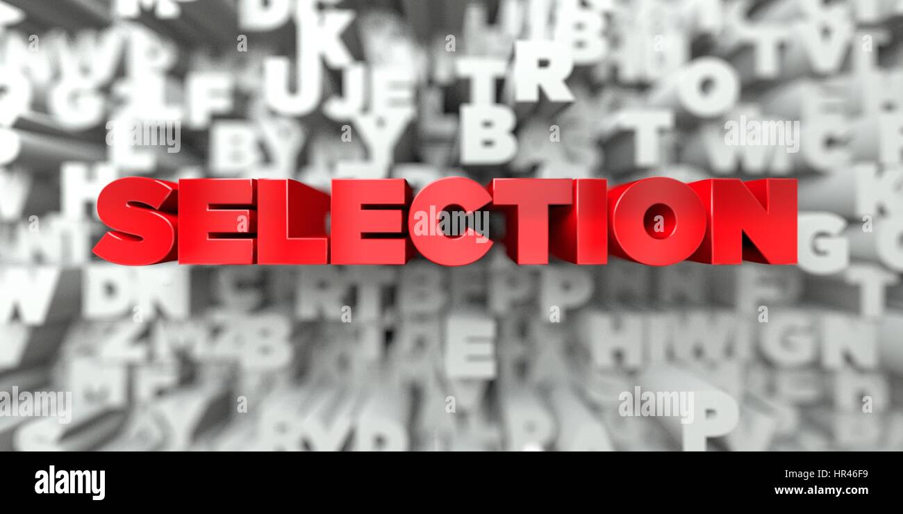 SELECTION - Red text on typography background - 3D rendered royalty ...