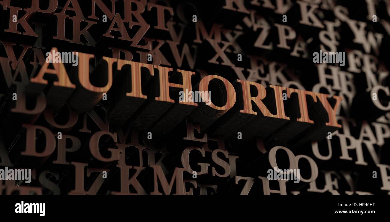 Authority - Wooden 3D rendered letters/message. Can be used for an ...