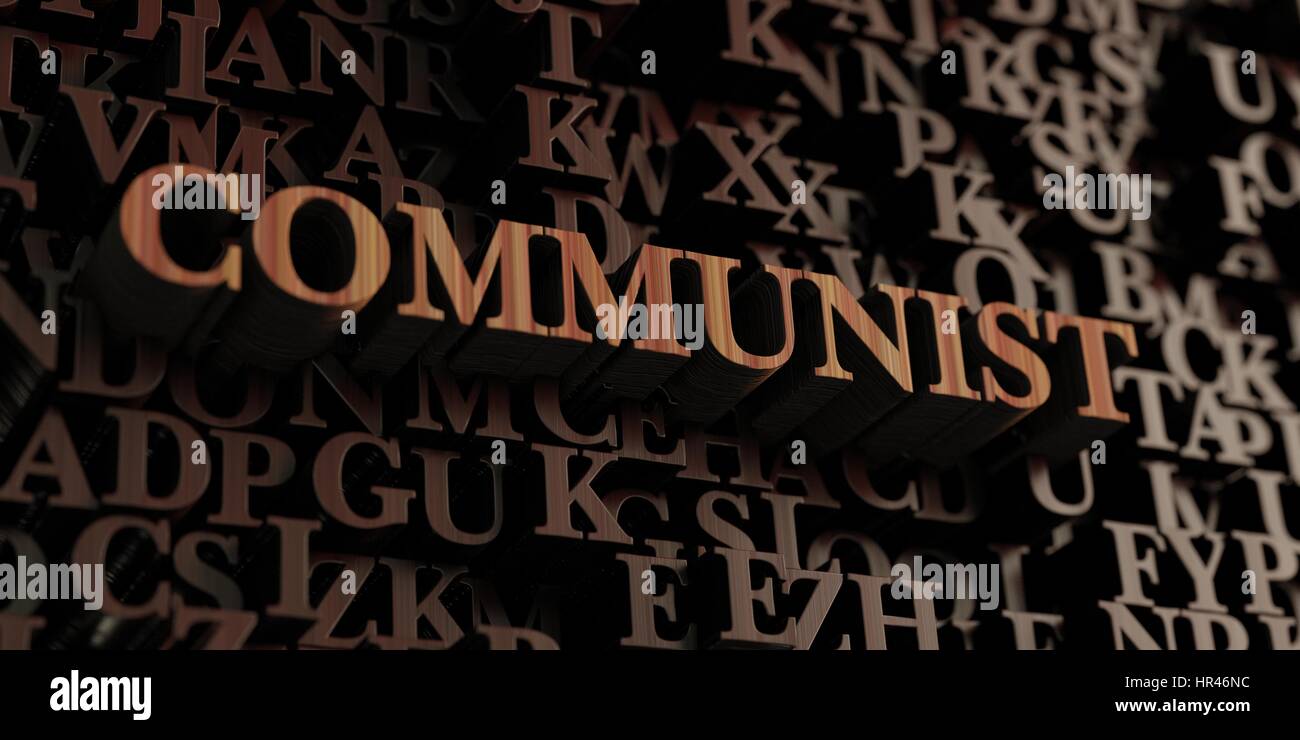Communist - Wooden 3D rendered letters/message. Can be used for an ...