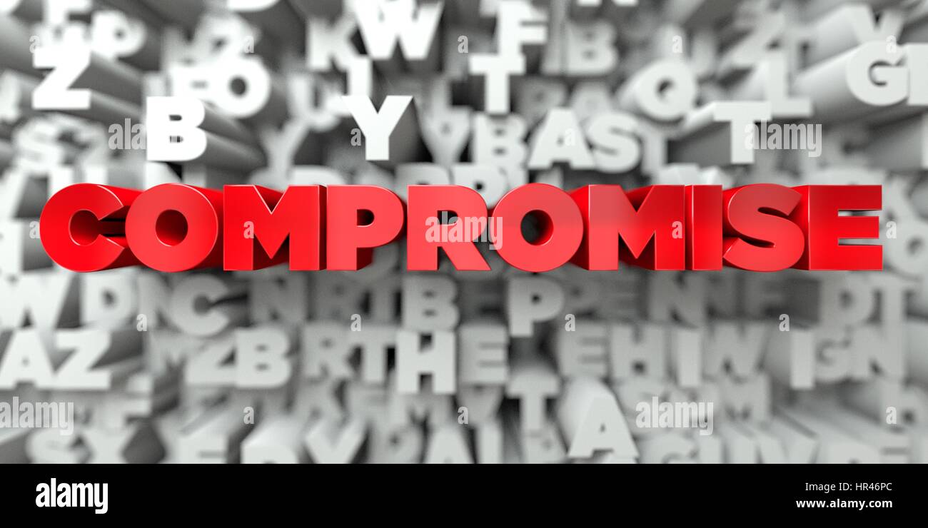 COMPROMISE - Red text on typography background - 3D rendered royalty ...