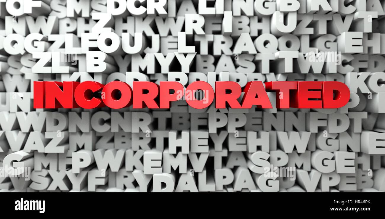 INCORPORATED - Red text on typography background - 3D rendered royalty ...