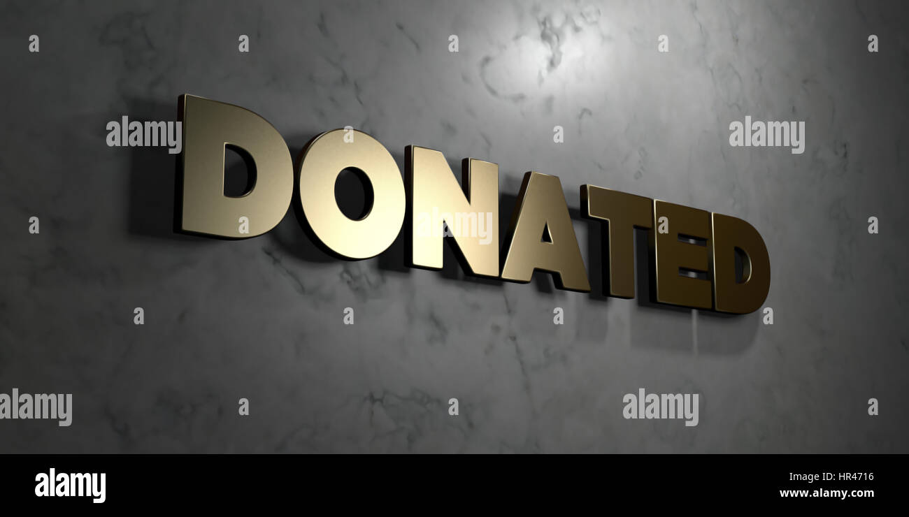 Donated - Gold sign mounted on glossy marble wall - 3D rendered royalty ...