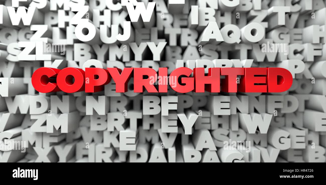 COPYRIGHTED - Red text on typography background - 3D rendered royalty ...