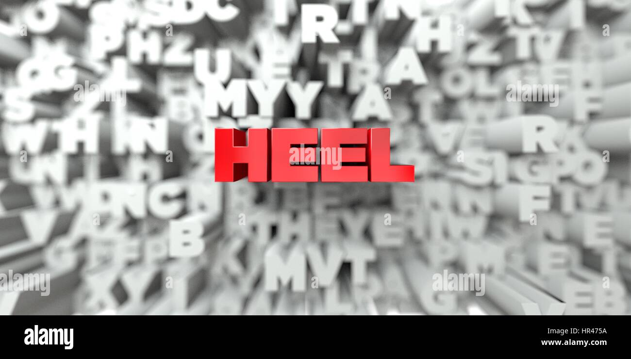 HEEL - Red text on typography background - 3D rendered royalty free ...