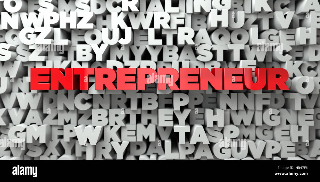 ENTREPRENEUR - Red text on typography background - 3D rendered royalty ...
