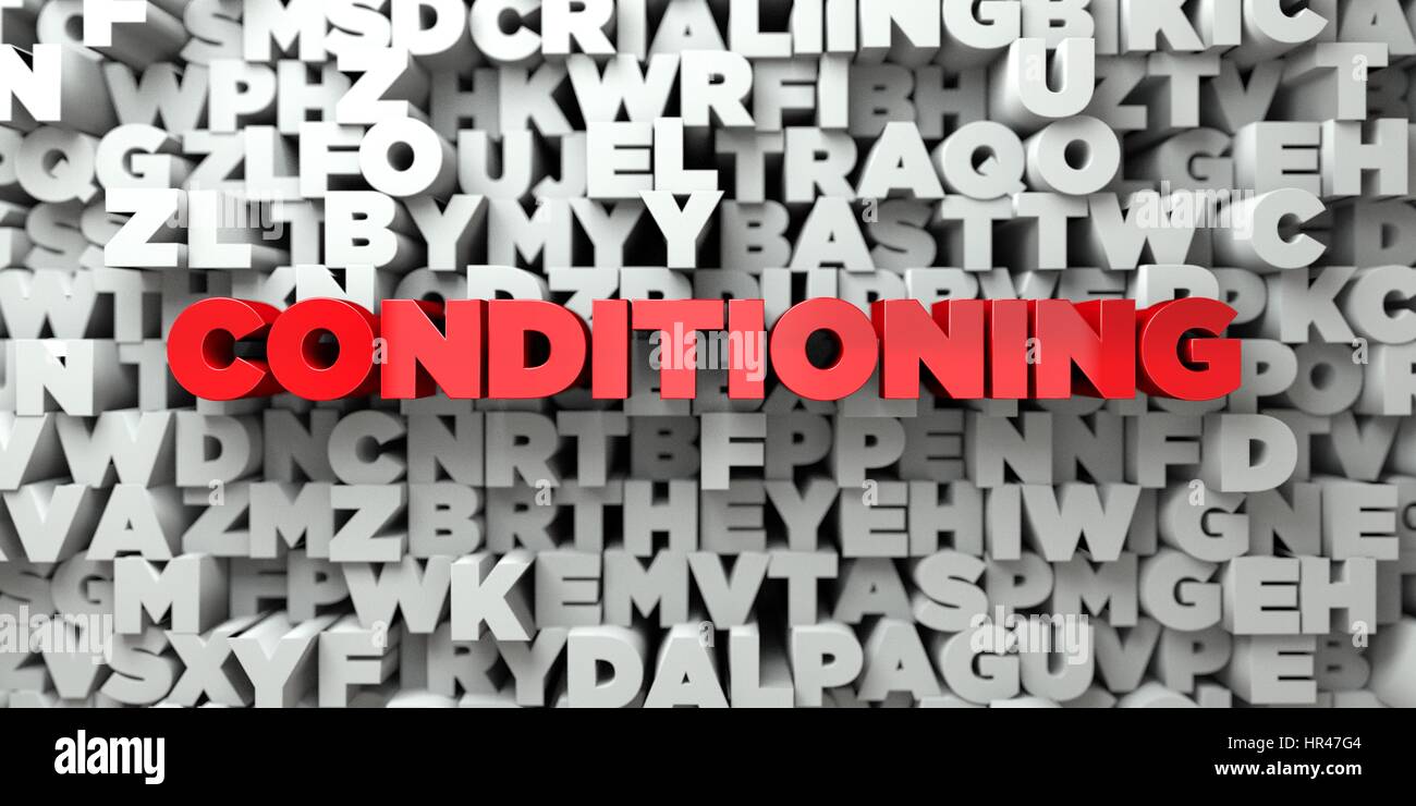 CONDITIONING - Red text on typography background - 3D rendered royalty ...