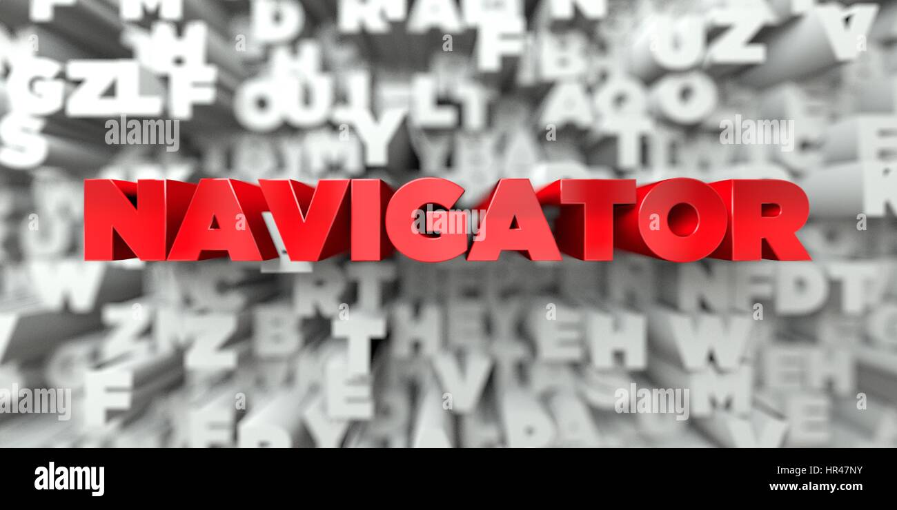 NAVIGATOR - Red text on typography background - 3D rendered royalty ...