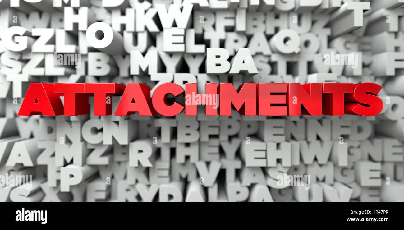 ATTACHMENTS - Red text on typography background - 3D rendered royalty ...