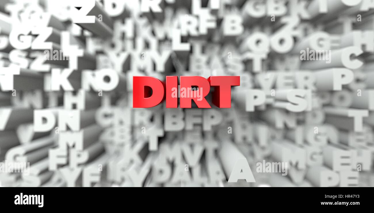 DIRT - Red text on typography background - 3D rendered royalty free ...