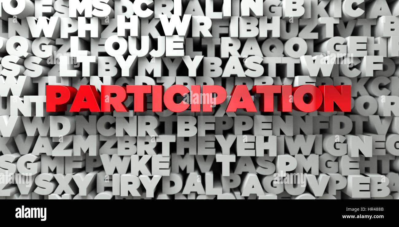 PARTICIPATION - Red text on typography background - 3D rendered royalty ...