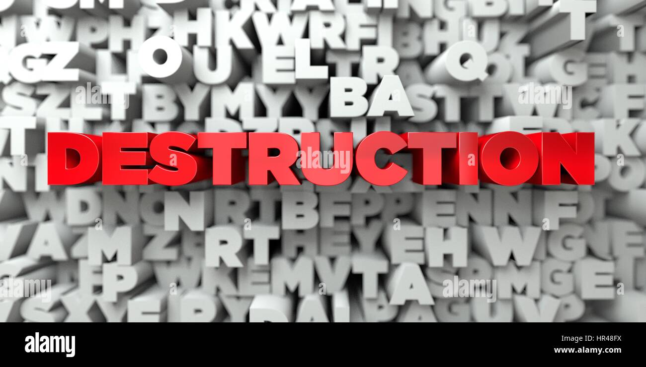 DESTRUCTION - Red text on typography background - 3D rendered royalty ...