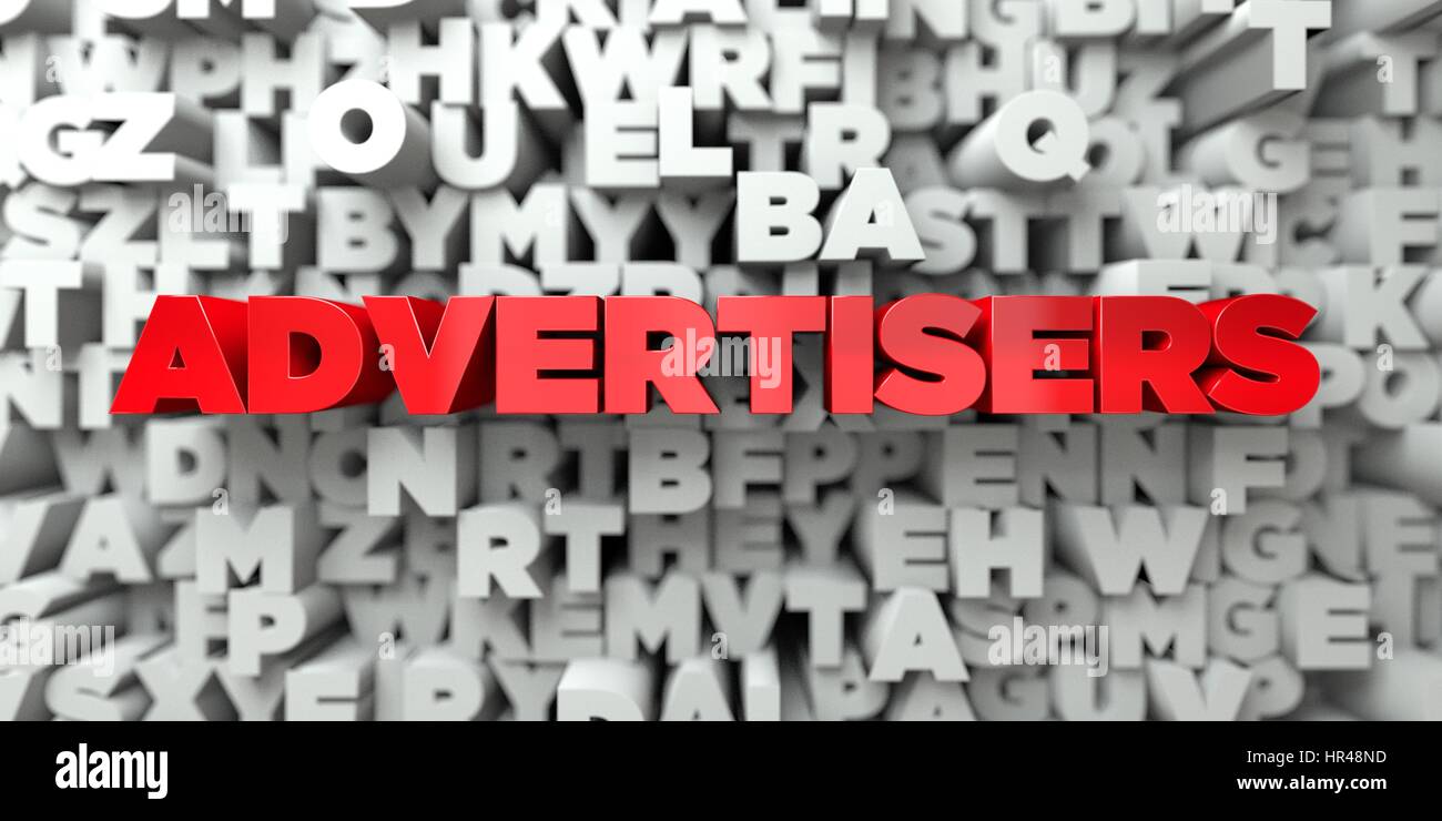 ADVERTISERS - Red text on typography background - 3D rendered royalty ...