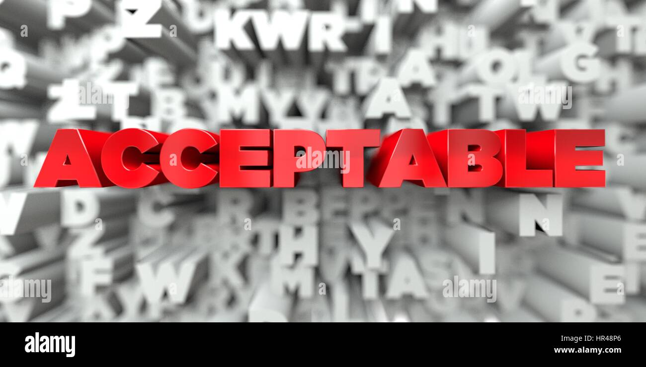 ACCEPTABLE - Red text on typography background - 3D rendered royalty ...