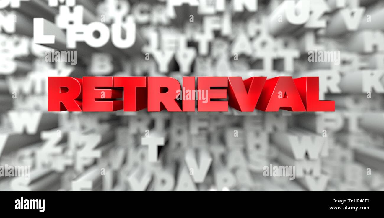 RETRIEVAL - Red text on typography background - 3D rendered royalty ...