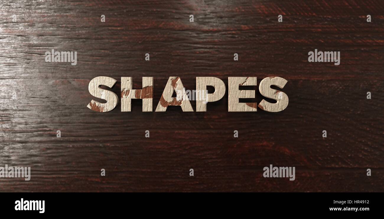 Shapes - grungy wooden headline on Maple - 3D rendered royalty free ...