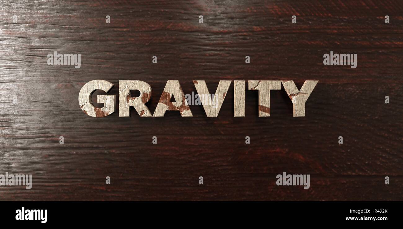 Gravity - grungy wooden headline on Maple - 3D rendered royalty free ...