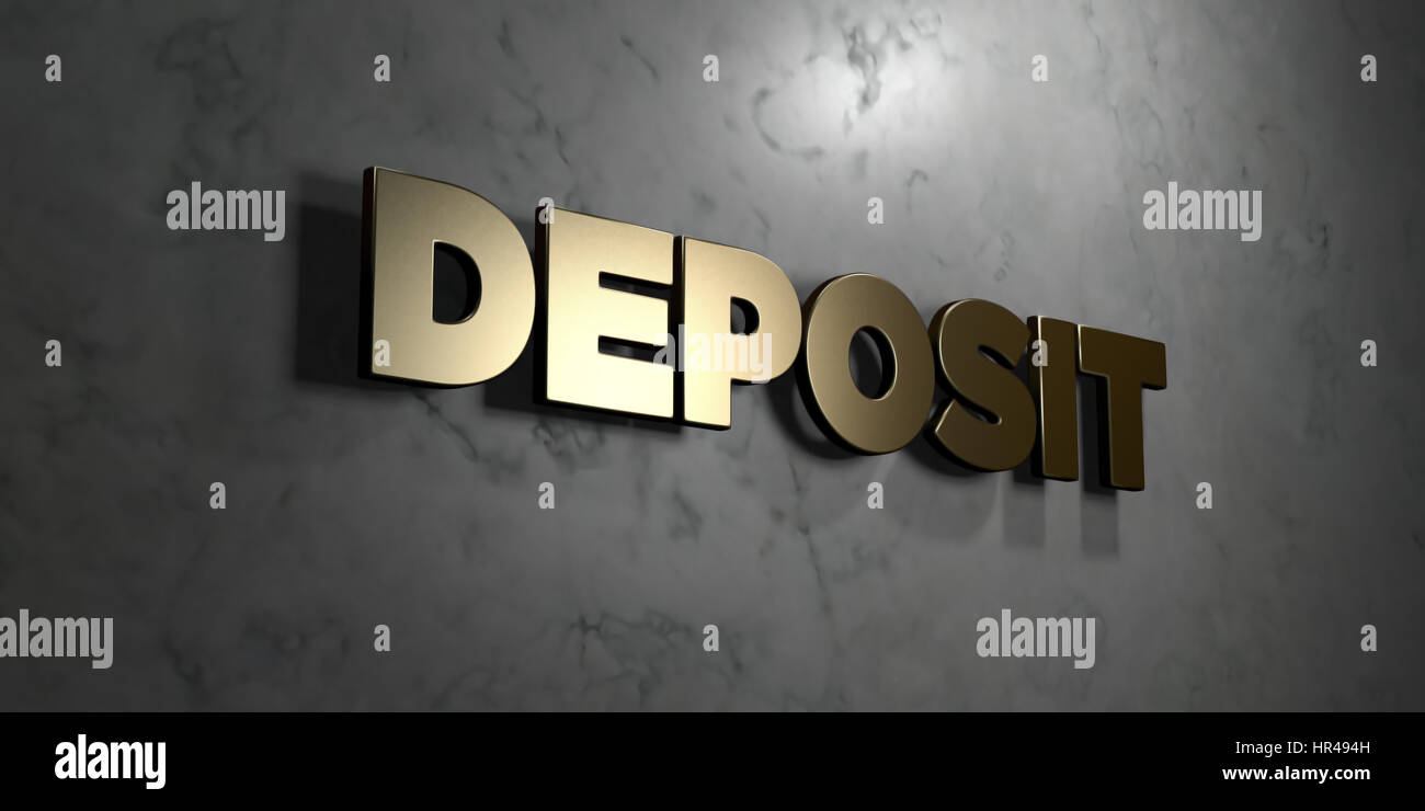 Deposit - Gold sign mounted on glossy marble wall - 3D rendered royalty ...
