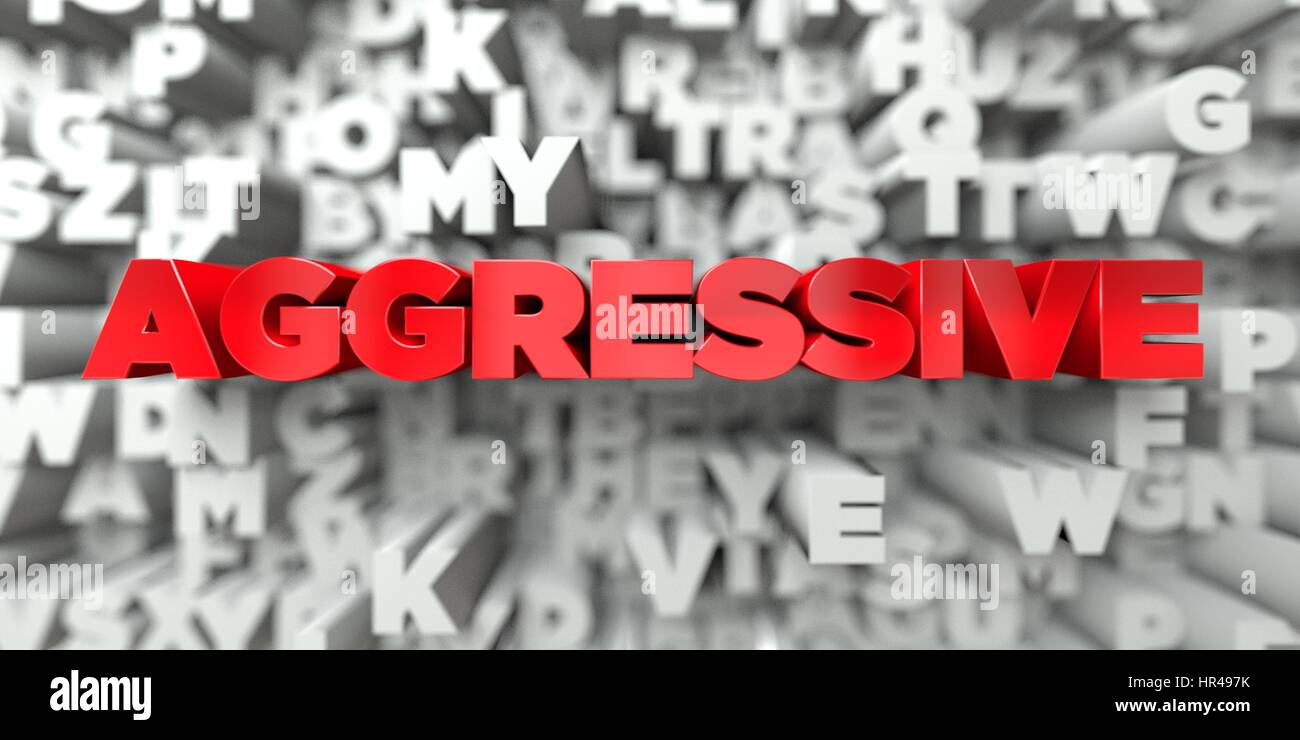 AGGRESSIVE - Red text on typography background - 3D rendered royalty ...