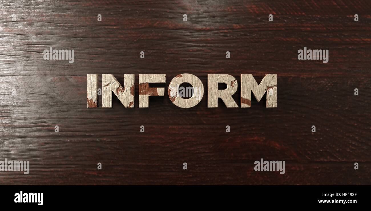 Inform - grungy wooden headline on Maple - 3D rendered royalty free ...