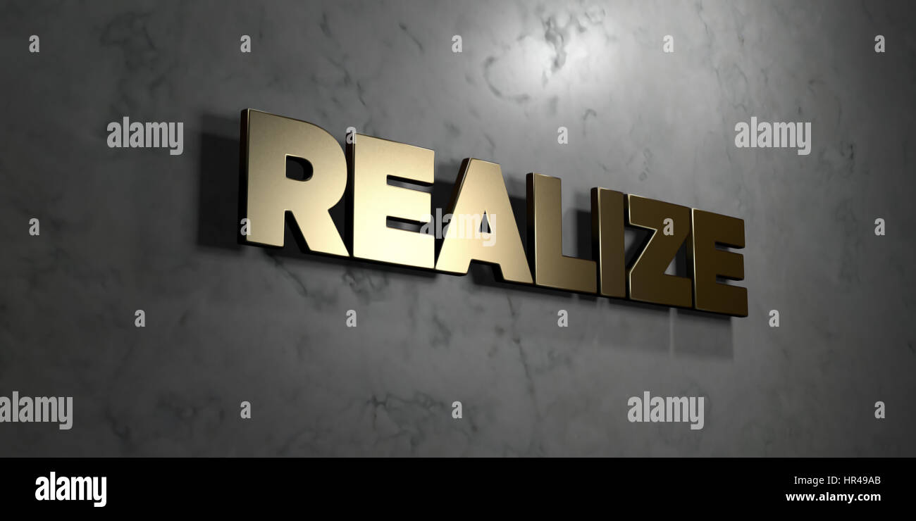 Realize - Gold sign mounted on glossy marble wall - 3D rendered royalty ...