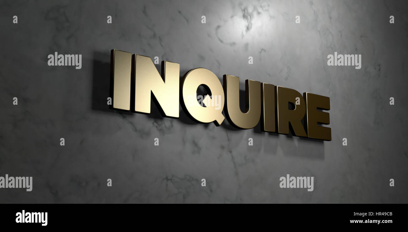 Inquire - Gold sign mounted on glossy marble wall - 3D rendered royalty ...
