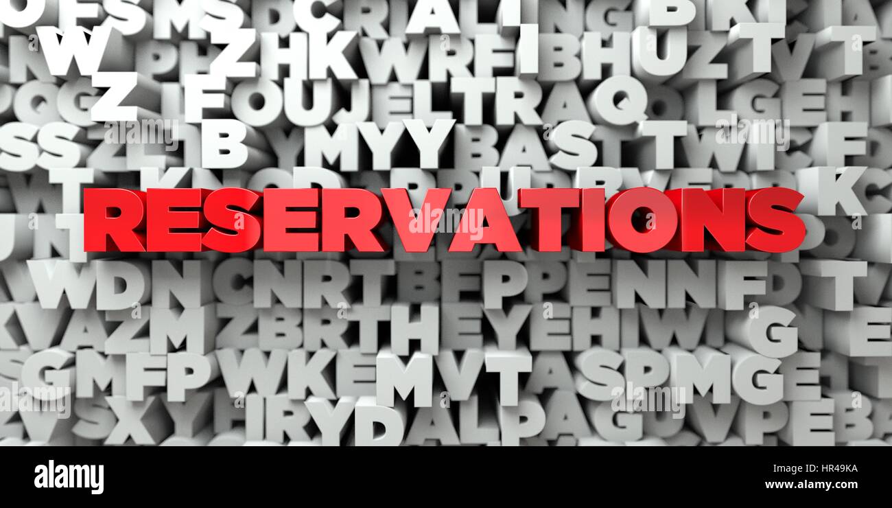 RESERVATIONS - Red text on typography background - 3D rendered royalty ...