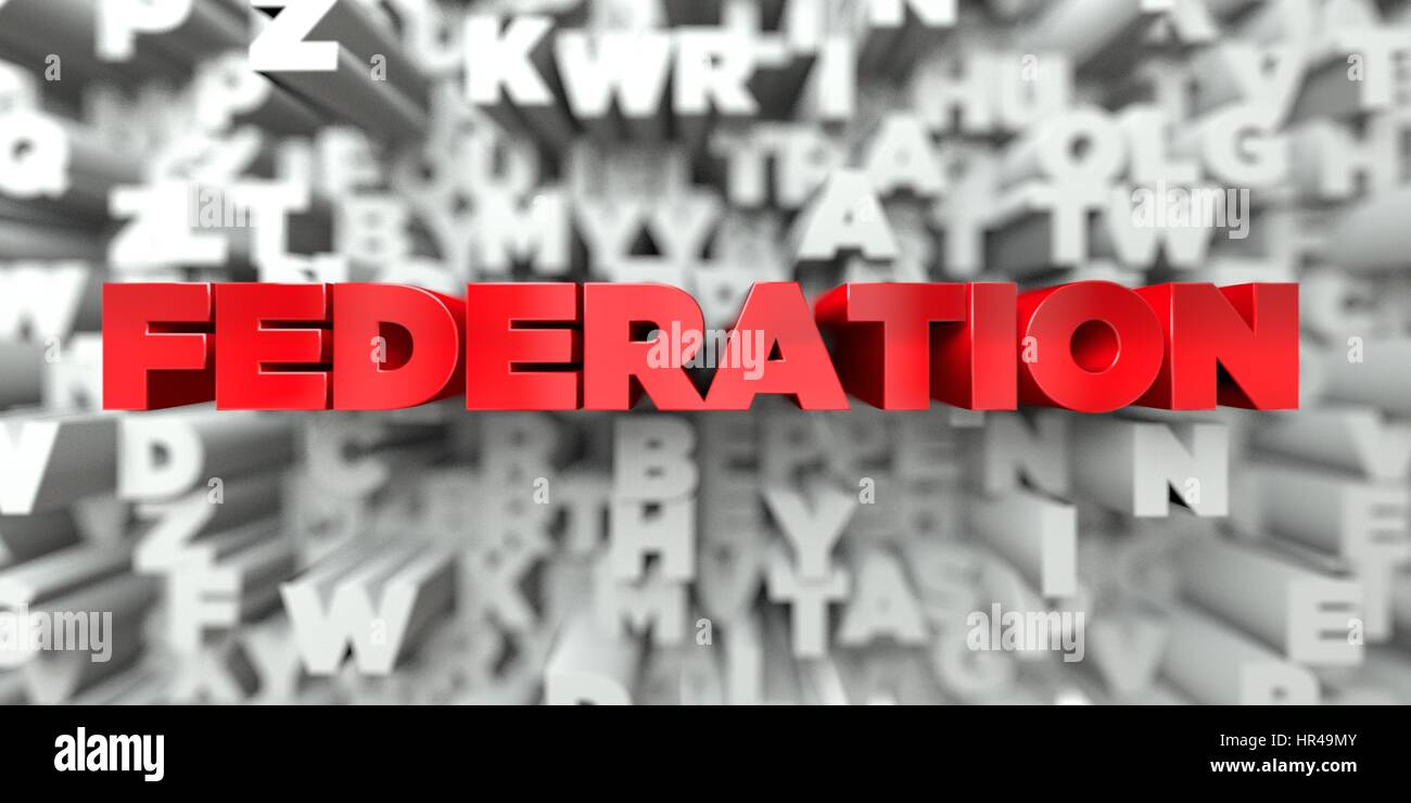 FEDERATION - Red text on typography background - 3D rendered royalty ...