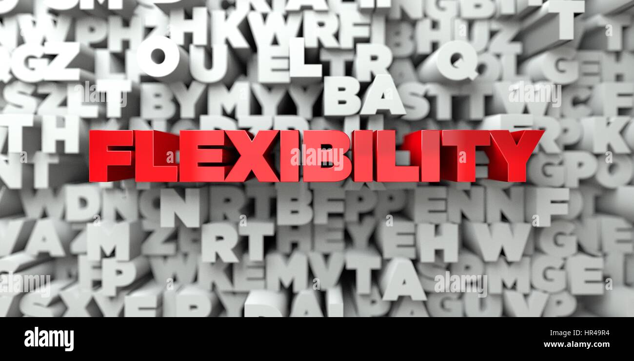 FLEXIBILITY - Red text on typography background - 3D rendered royalty ...