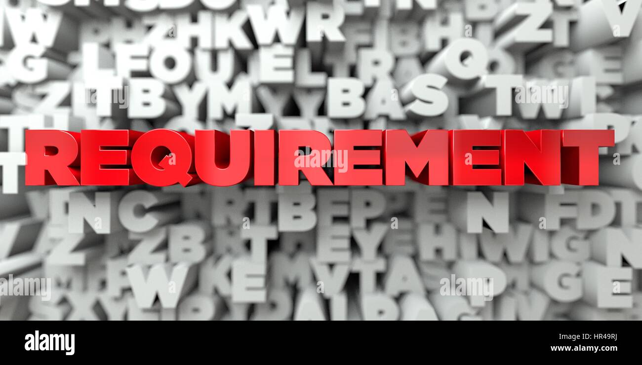 REQUIREMENT - Red text on typography background - 3D rendered royalty ...