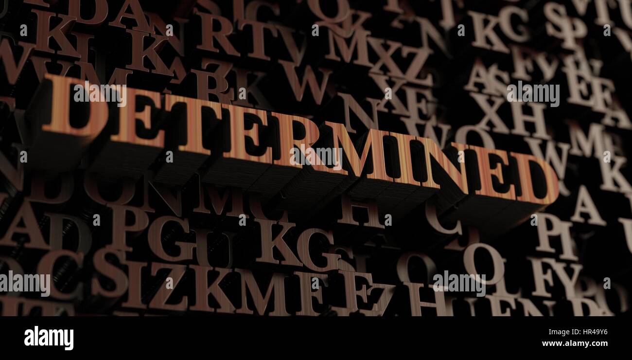 Determined - Wooden 3D rendered letters/message. Can be used for an ...