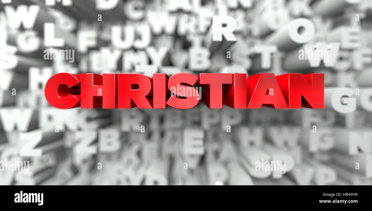 CHRISTIAN - Red text on typography background - 3D rendered royalty ...