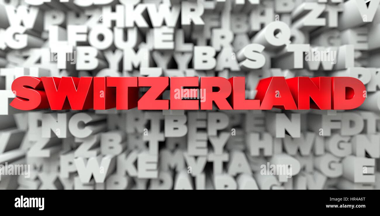 SWITZERLAND - Red text on typography background - 3D rendered royalty ...