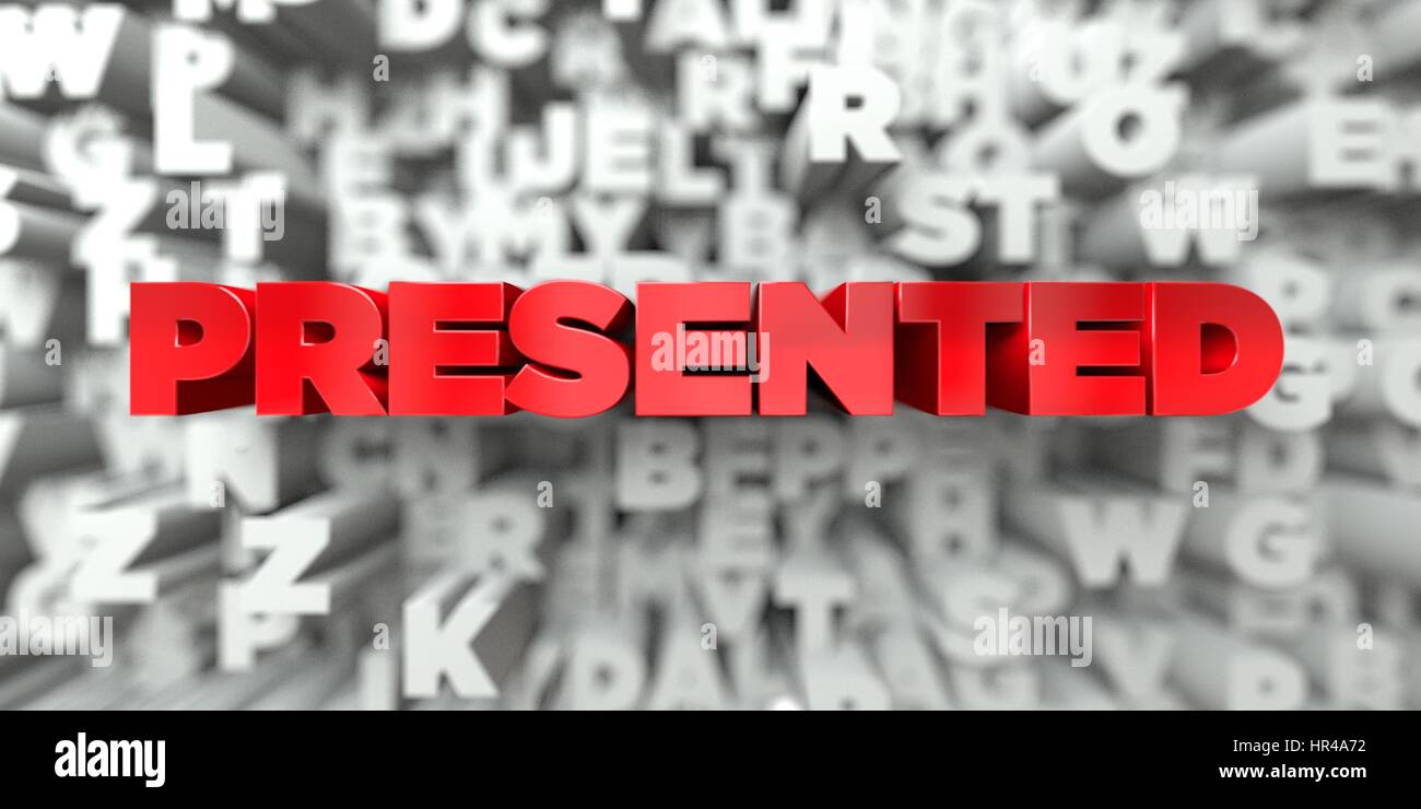 PRESENTED - Red text on typography background - 3D rendered royalty ...