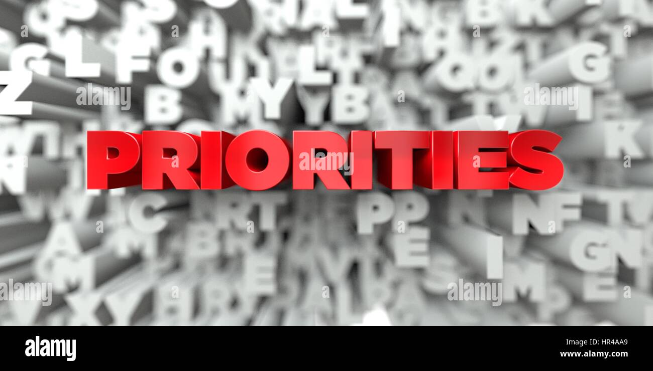 PRIORITIES - Red text on typography background - 3D rendered royalty ...