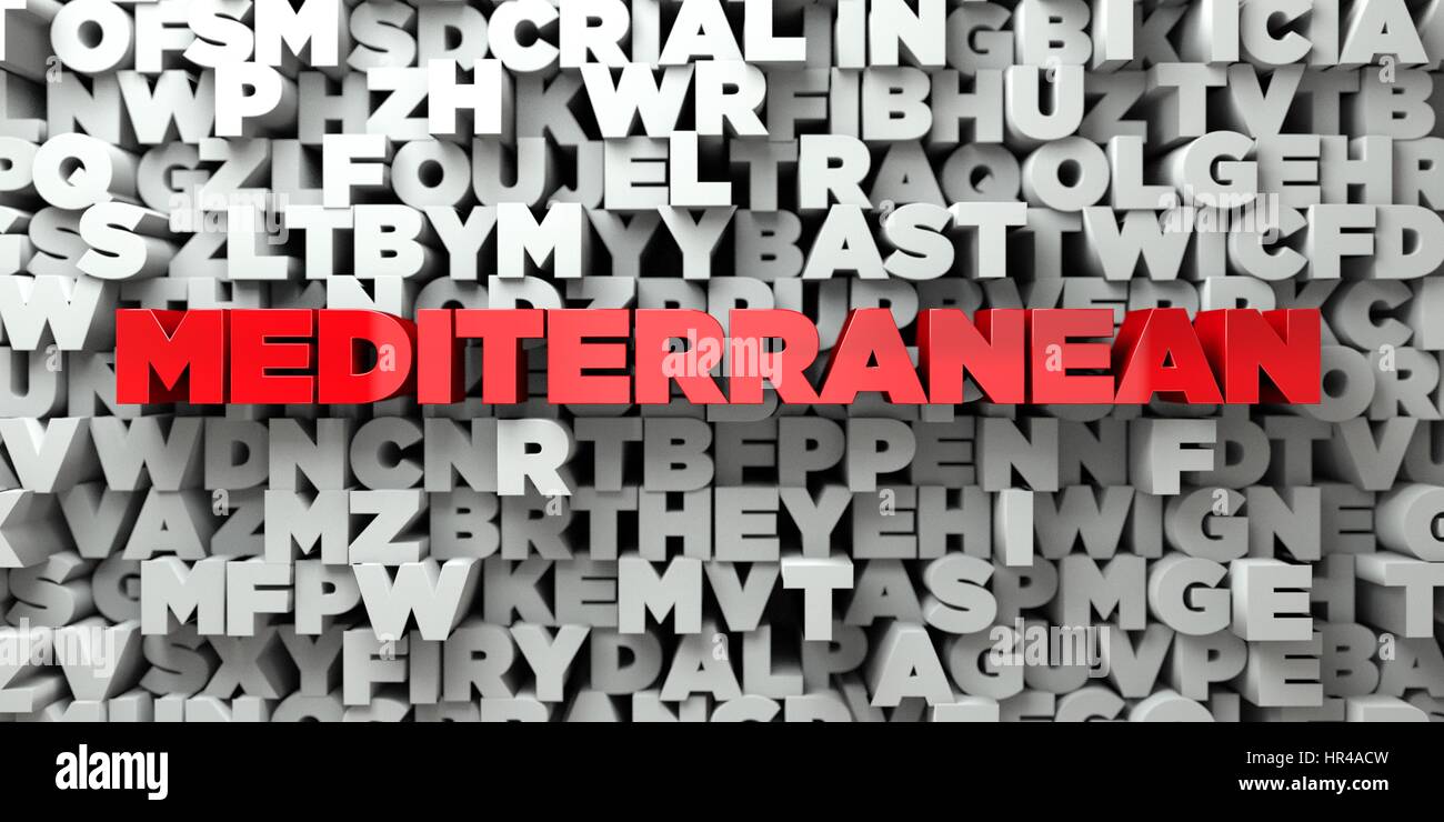MEDITERRANEAN - Red text on typography background - 3D rendered royalty ...