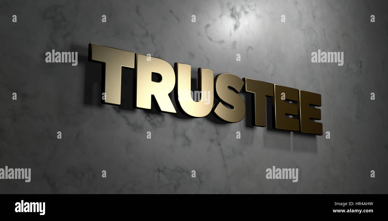 Trustee - Gold sign mounted on glossy marble wall - 3D rendered royalty ...