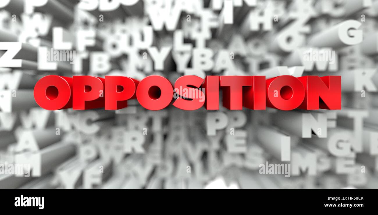 OPPOSITION - Red text on typography background - 3D rendered royalty ...