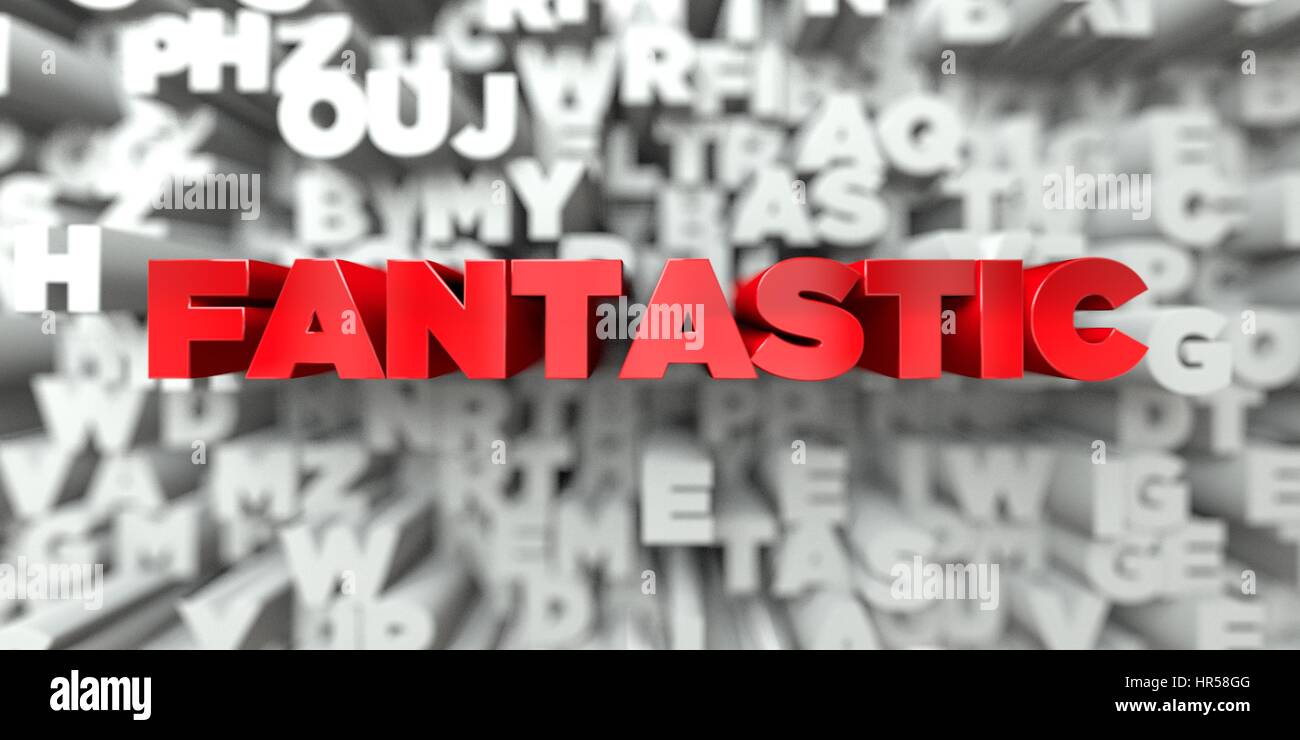 FANTASTIC - Red text on typography background - 3D rendered royalty ...